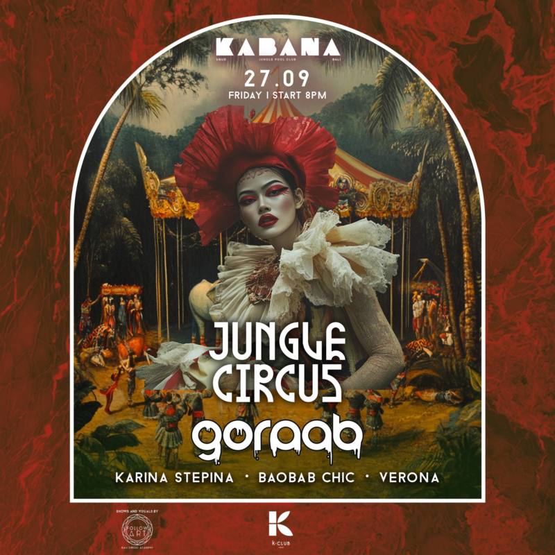 Jungle Circus at Kabana K Club | The Beat Bali
