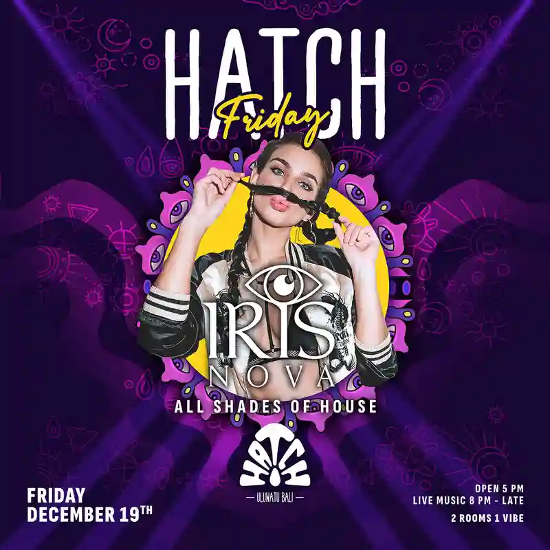 Hatch Fridays with Iris Nova | The Beat Bali