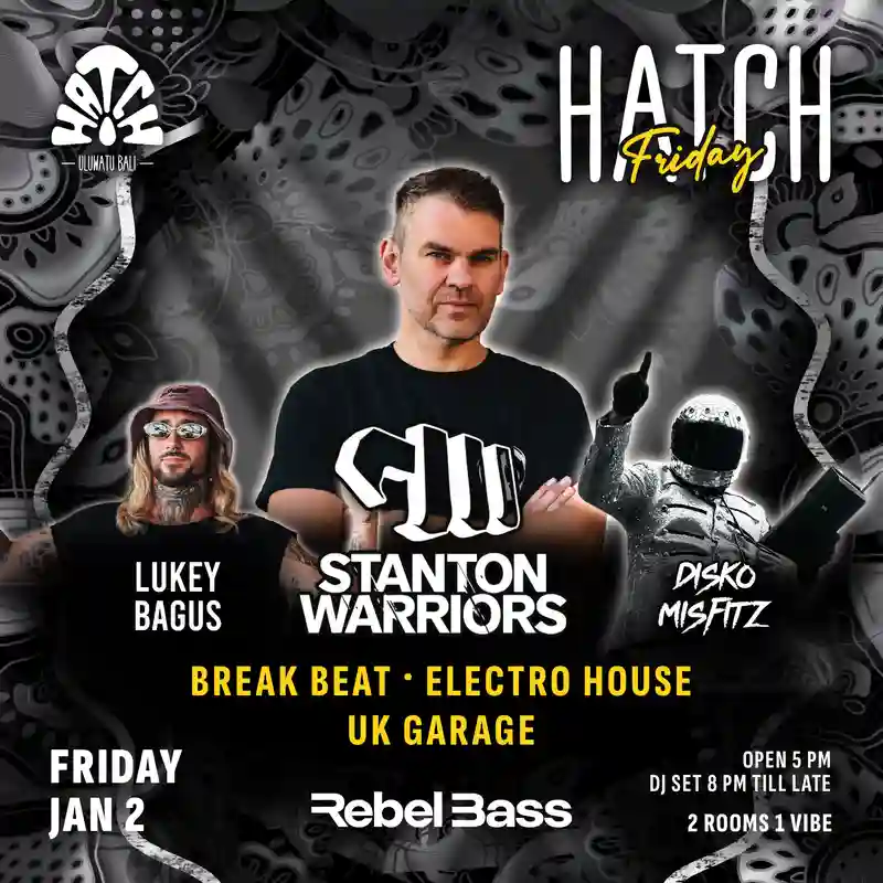 Hatch presents Stanton Warriors at Hatch | The Beat Bali