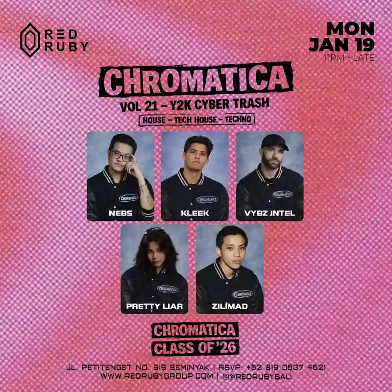 Chromatica Vol 21 Y2K Cyber Trash at Red Ruby | The Beat Bali